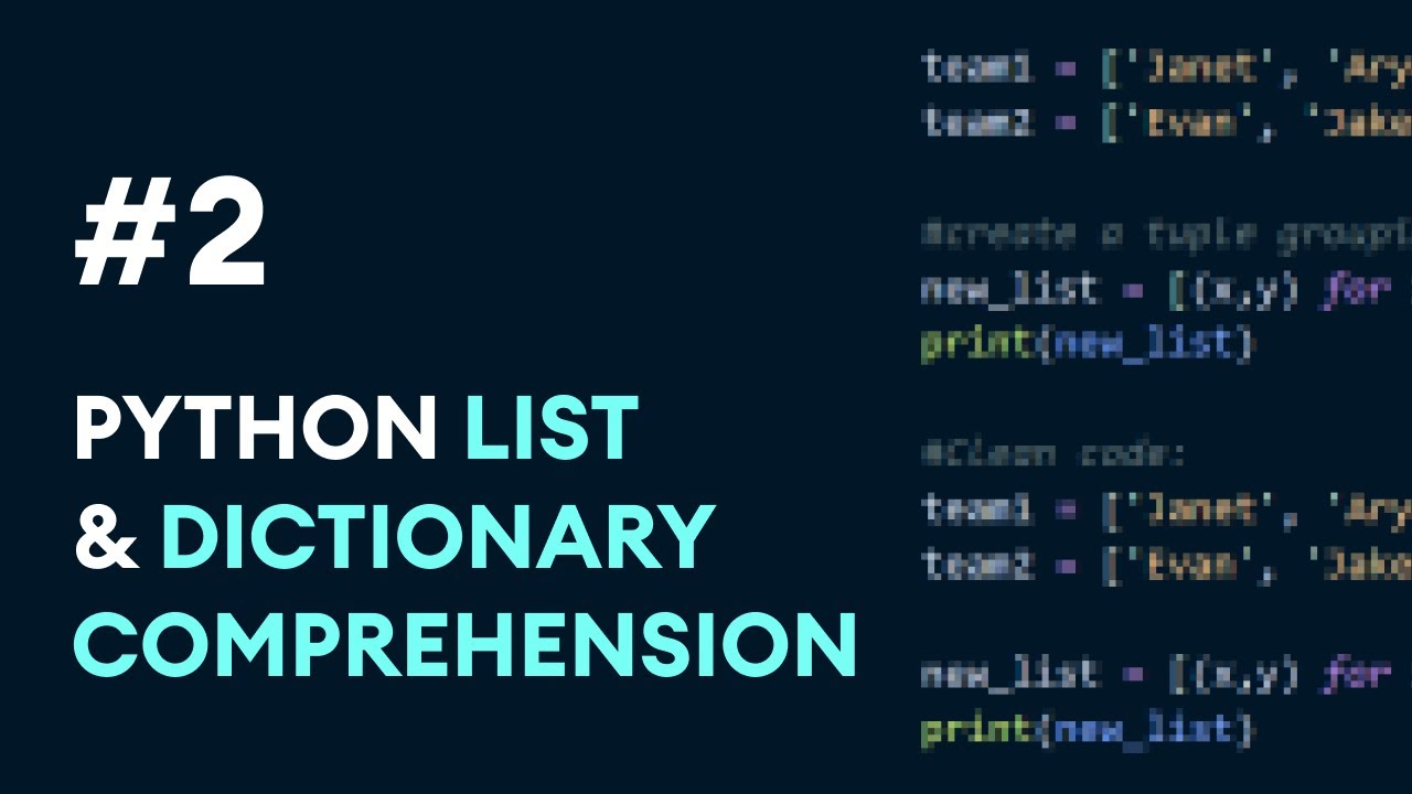 #2: Python List, Set & Dictionary Comprehension | Python Best Practices