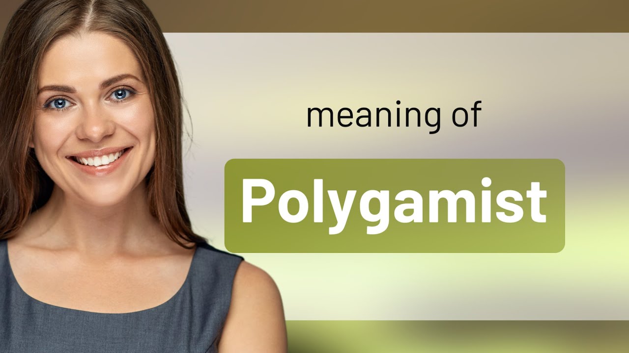 Polygamist — what is POLYGAMIST definition