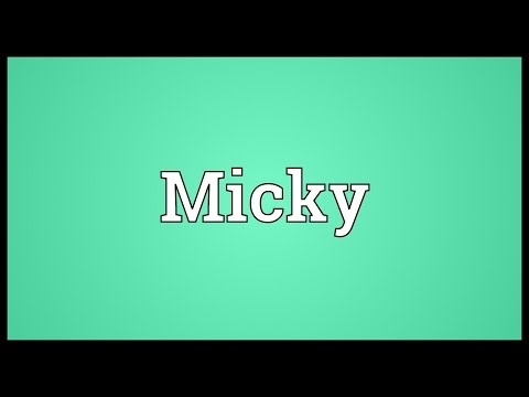 Micky Meaning