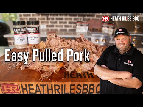 How to Make the Easiest Pulled Pork - No Trim or Injection | Heath Riles BBQ
