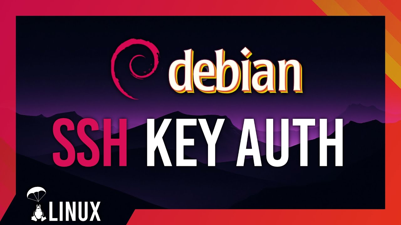 Securing SSH with Key Authentication | Simple Debian/Linux Guide