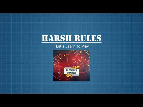 Harsh Rules - Let's Learn To Play the Father of Risk "La Conquete Du Monde"