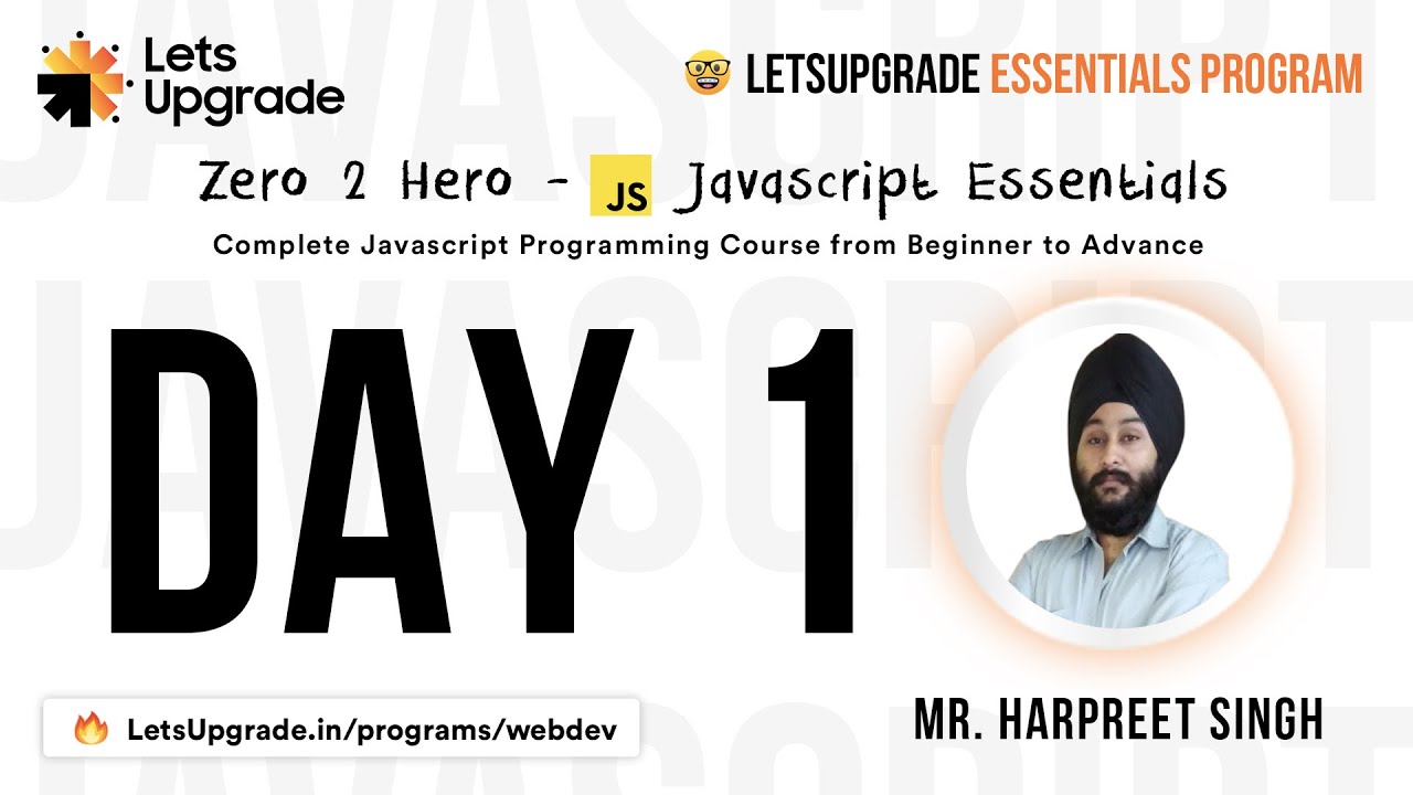 Introduction to JS, Variables, Operators | Javascript Essentials Program | Day 1 | LetsUpgrade