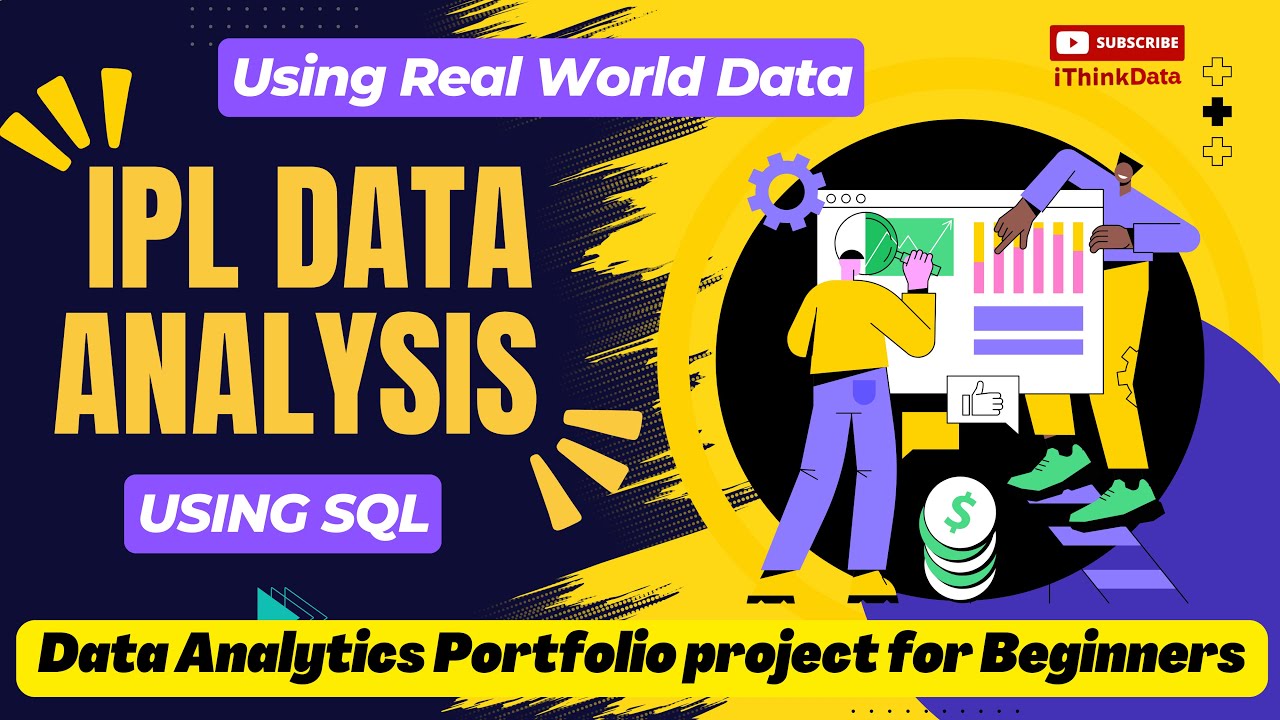 Complete IPL Data Analysis Case Study with SQL | SQL Tutorial for Beginners to Advanced @iThinkData