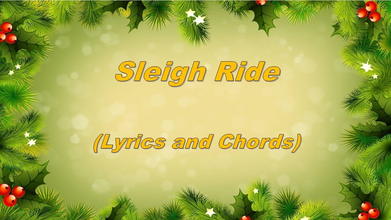 Sleigh Ride (Lyrics and Chords)