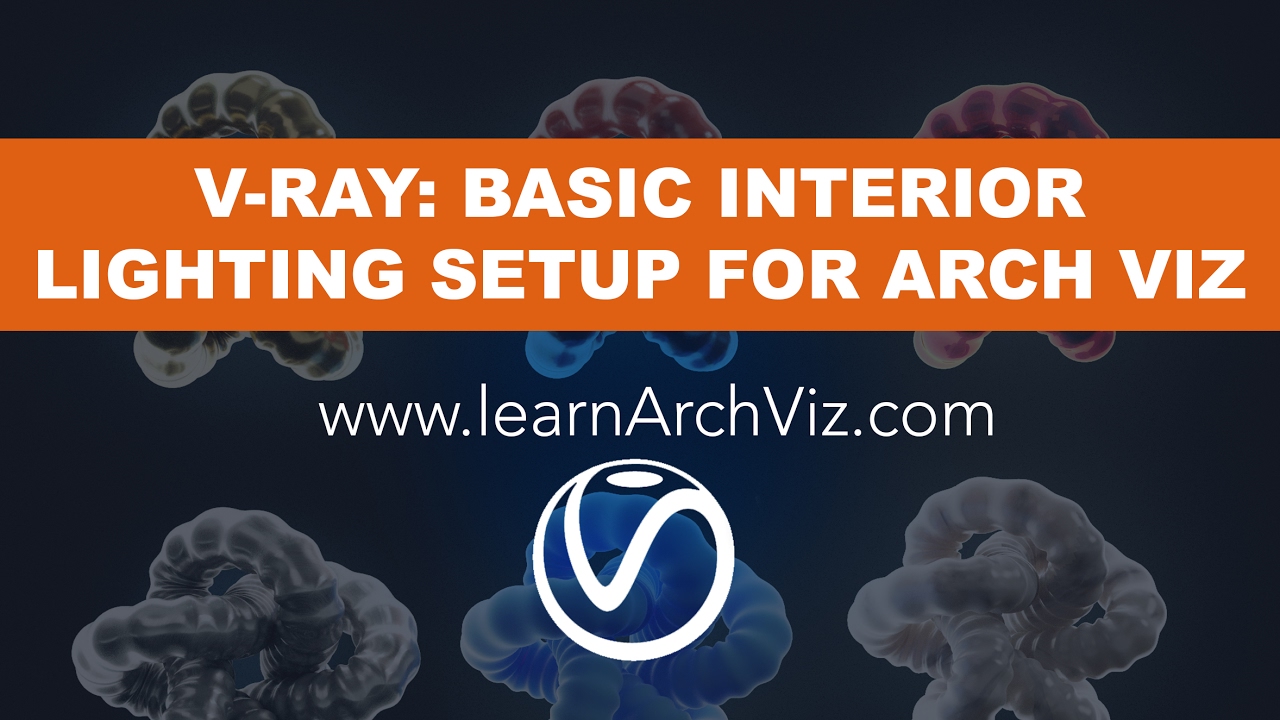 Vray Lights Tutorial: Basic Vray Lighting Setup for Arch Viz Interior Rendering 3ds Max