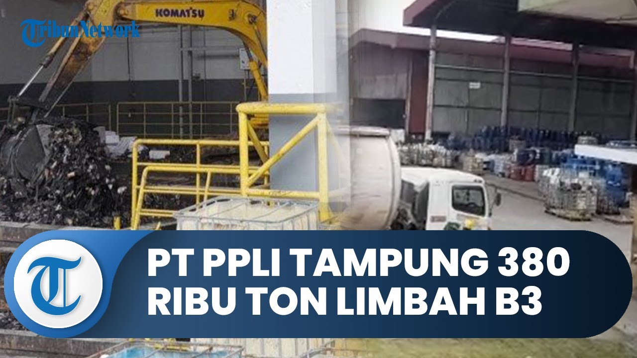 PT PPLI Tampung 380 Ribu Ton Limbah B3 se-Indonesia, Siap Mengolah ...