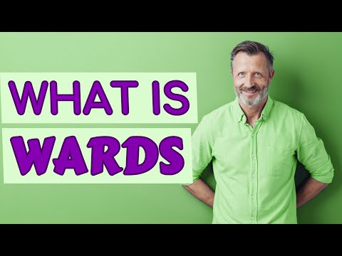 Wards | Definition of wards 📖 📖 📖 📖