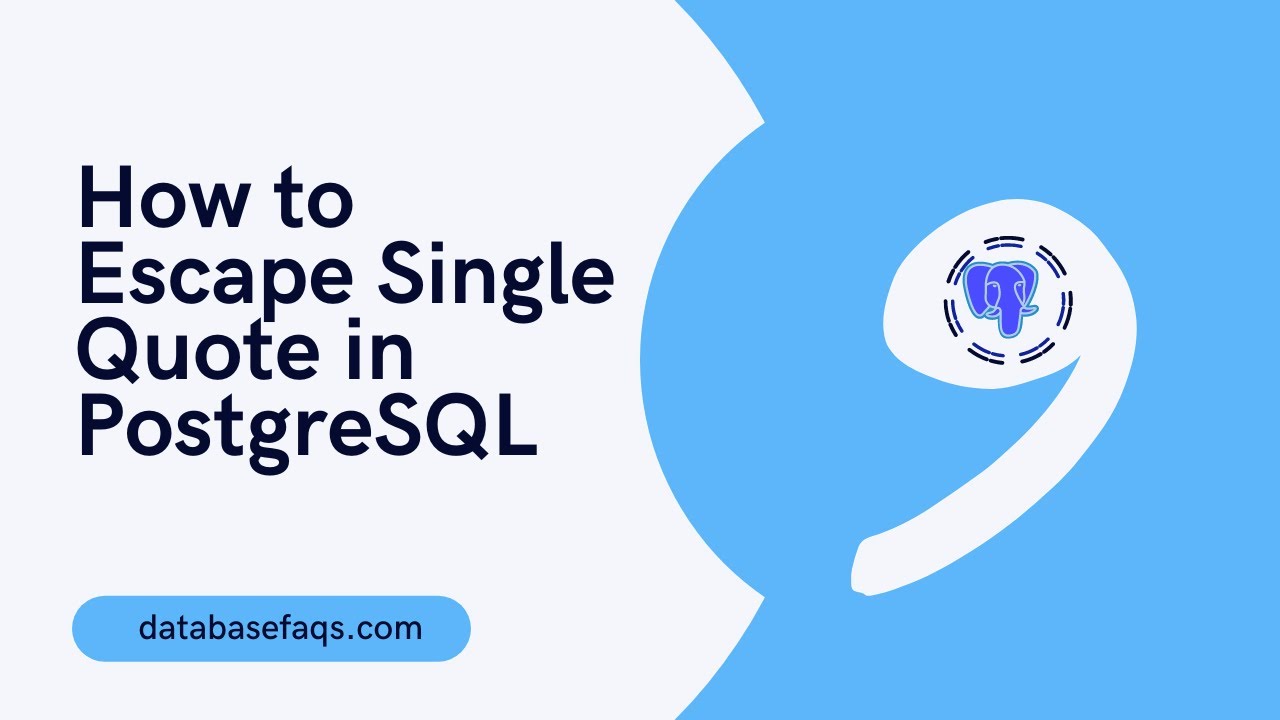 How to Escape Single Quote in PostgreSQL | PostgreSQL Escape Single Quote | PostgreSQL Tutorials