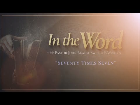 In the Word - Seventy Times Seven