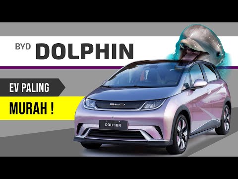 BYD Dolphin (Baru): Luar Ikan, Dalam Alien