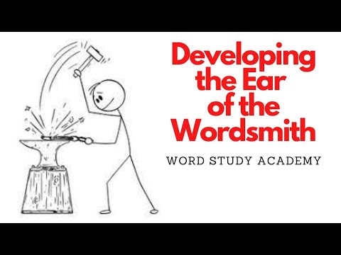 Developing the Ear of the Wordsmith: Vocabulary Building