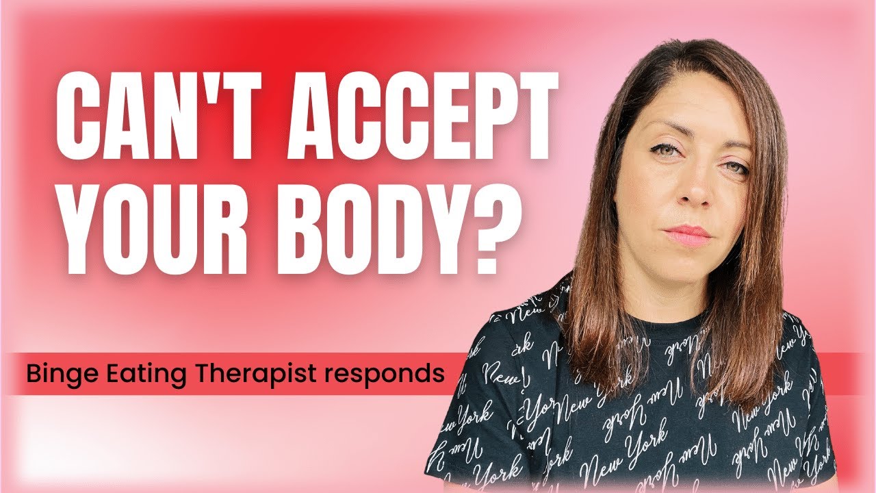Can't Accept Your Body? WATCH THIS!