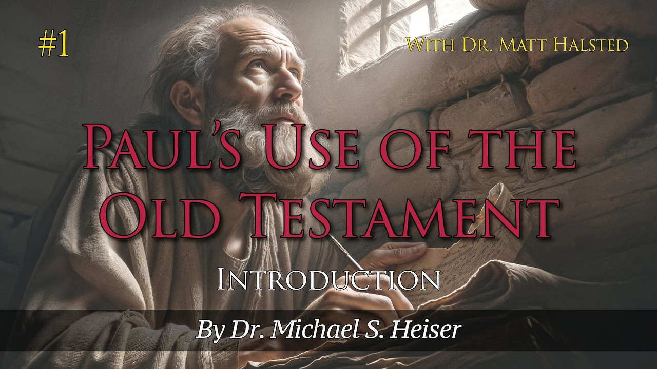 Paul's Use Of The Old Testament, Part 1 - Dr. Michael Heiser
