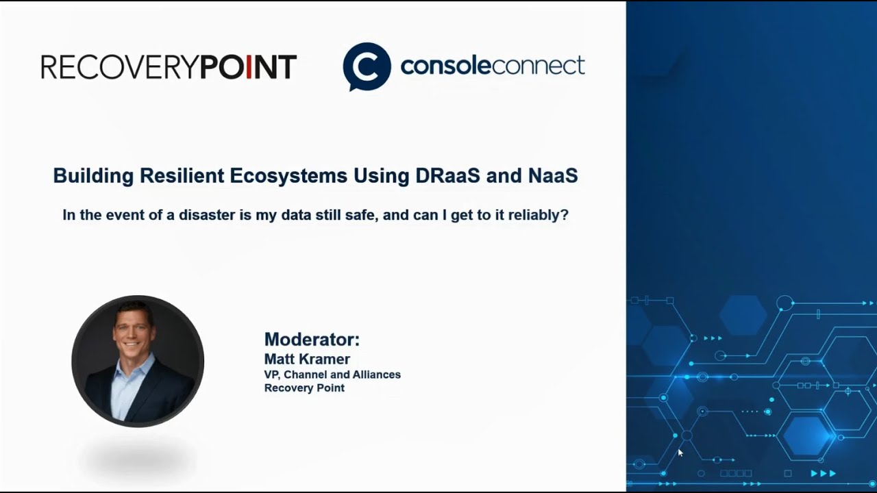 Recovery Point and Console Connect: Building Resilient Ecosystems Using DRaaS and NaaS