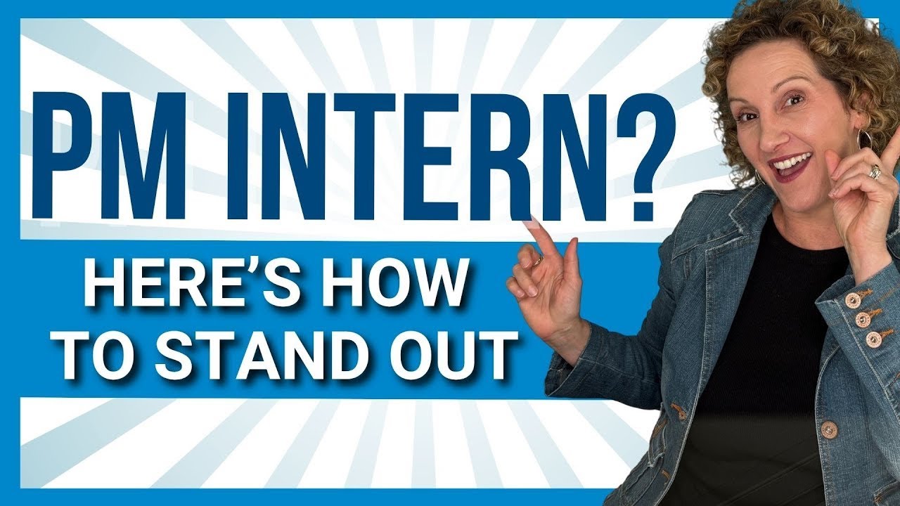 How to Stand Out as a Project Manager Intern
