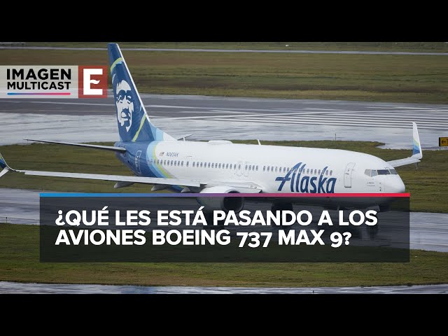 Qué está sucediendo en los Boeing 737 Max 9 | IMAGEN RADIO