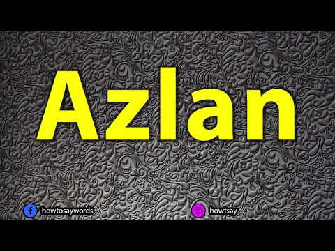 How To Pronounce Azlan