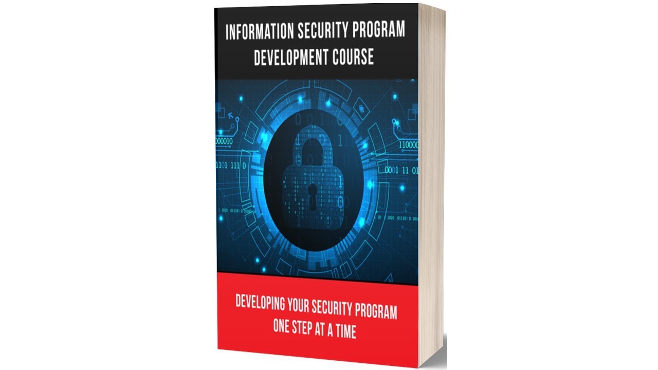 Step by Step Course for Developing an Information Security Program