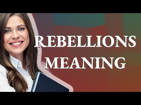 Rebellions | meaning of Rebellions