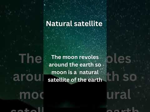 Natural satellite |what is natural satellite | W#3physics chemistry and computer information