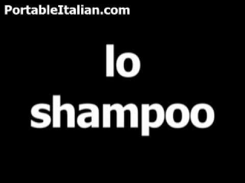 Italian word for shampoo is lo shampoo