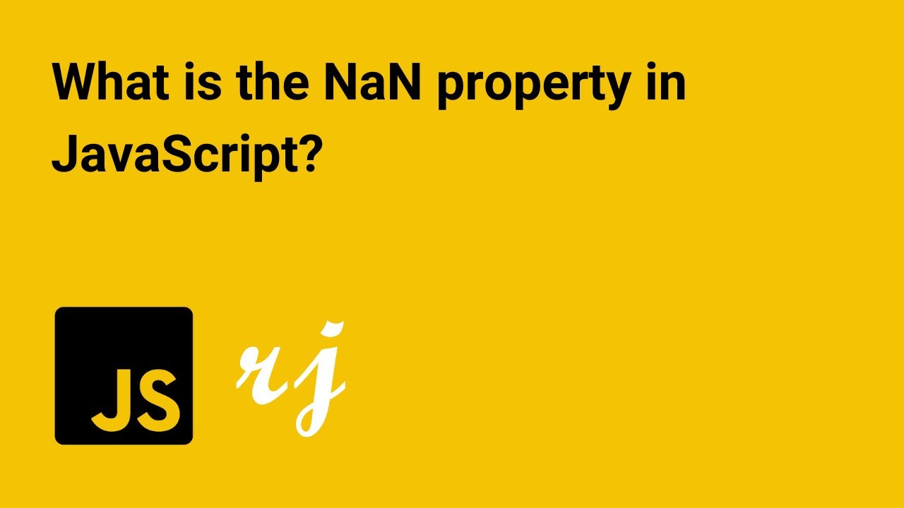 What is the NaN property in JavaScript?