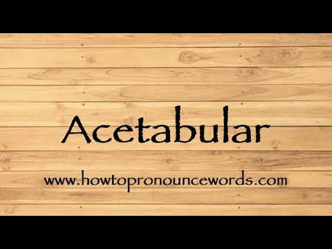 How To Pronounce Acetabular In American English ? How To Pronounce Acetabular In British English