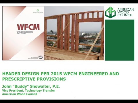 Header Design per 2015 WFCM Engineered and Prescriptive Provisions