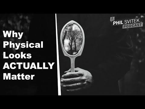 Does Physical Appearance Matter? Yes! Here's Why...