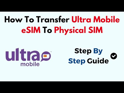 How To Transfer Ultra Mobile eSIM To Physical SIM