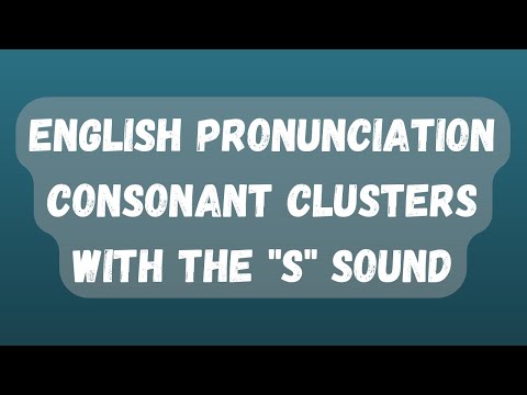 Learn Consonant Clusters S Sound - Consonant Clusters in English Examples