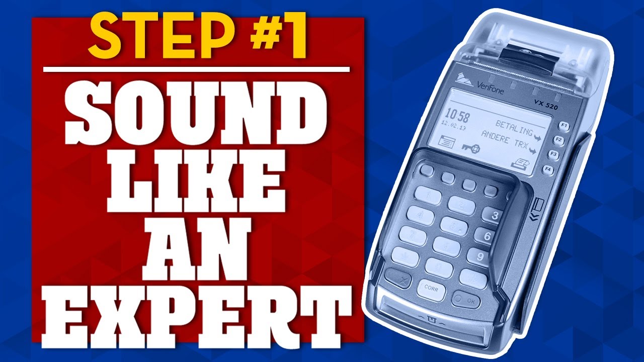 Sound Like an Expert - How to Sell Merchant Services - Step #1