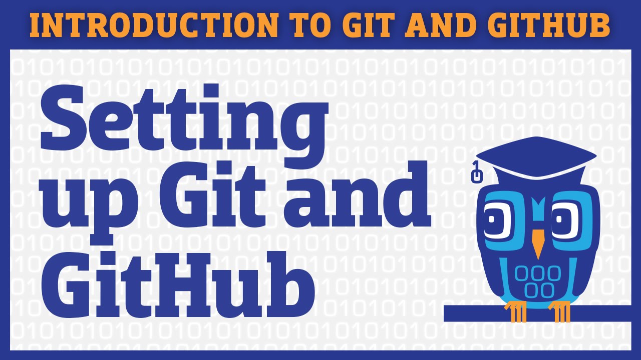 Setting up Git and GitHub
