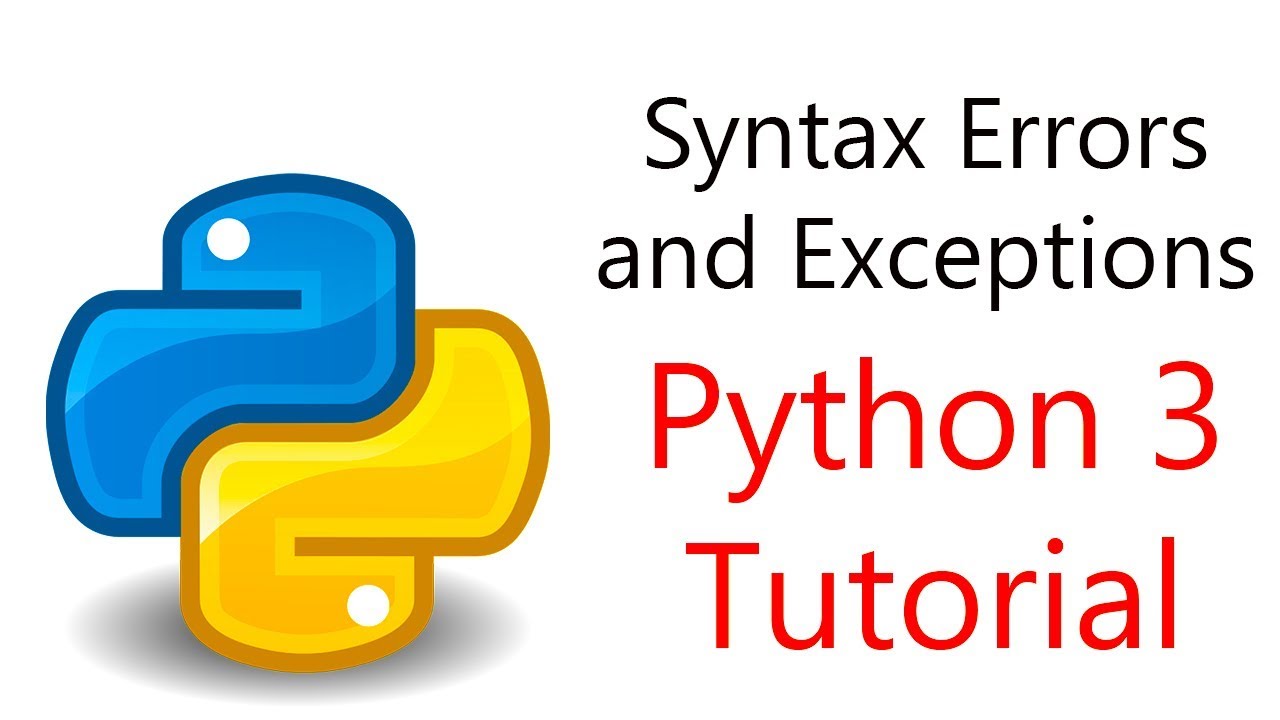 #24 Python Programming - Errors and Exceptions