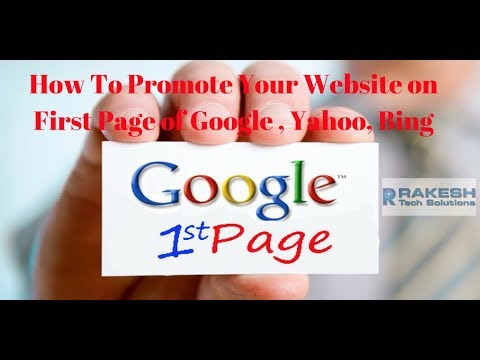 How To Promote Your Website on First Page of Google , Yahoo, Bing 2017 - Rakesh Tech Solutions