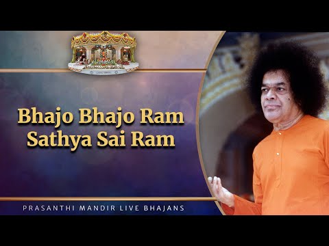 Bhajo Bhajo Ram Sathya Sai Ram | Prasanthi Mandir Live Bhajans | Sai ...