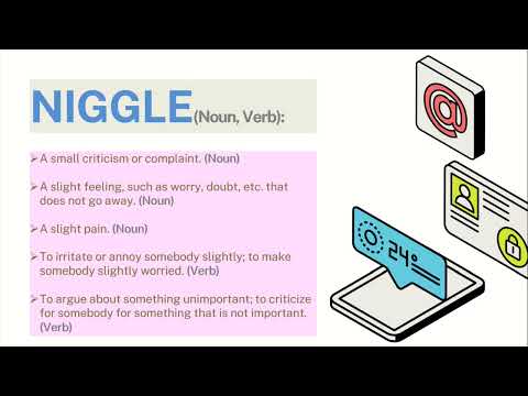 NIGGLE | Dictionary| Thesaurus| Vocabulary| Synonyms|Word| Meaning| English| Language|