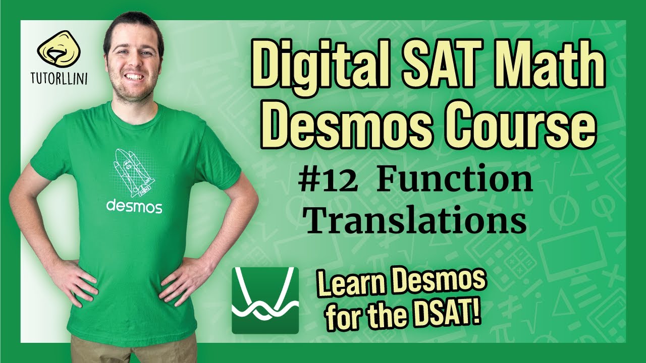 Digital SAT Math - Desmos Lesson #12 Function Translations