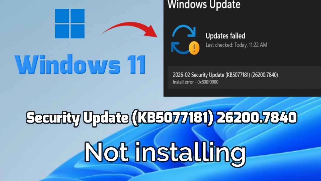 2026-02 Security Update (KB5077181) 26200.7840 not installing in Windows 11 version 25h2 Fix