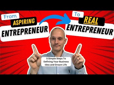 From Aspiring Entrepreneur To Real Entrepreneur - 5 Simple Steps