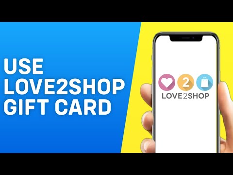 How to Use Love2shop Gift Card Online - Quick and Easy