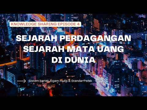 STANDAR EMAS DAN UANG KERTAS | KNOWLEDGE SHARING EP.4