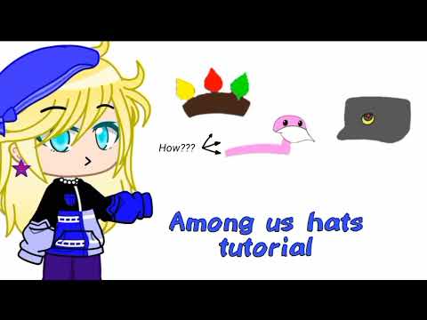 Among us hats in gacha club tutorial (Names of hats + custom hat by STA Studios)