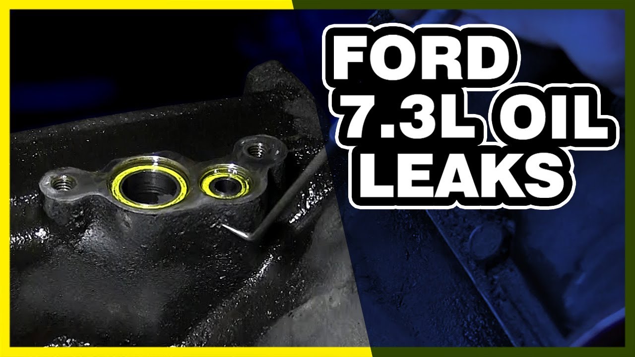 7.3 Powerstroke Common Engine Oil Leak Areas: Different Types of Oil Leaks Explained