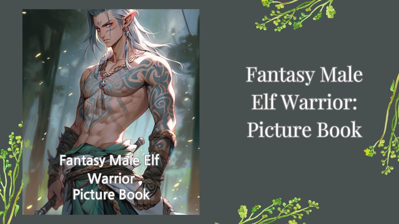 Fantasy Male Elf Warrior: Picture Book