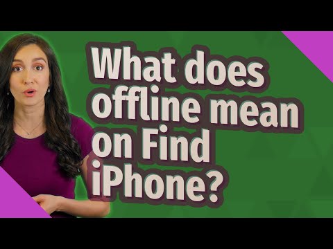 What does offline mean on Find iPhone?