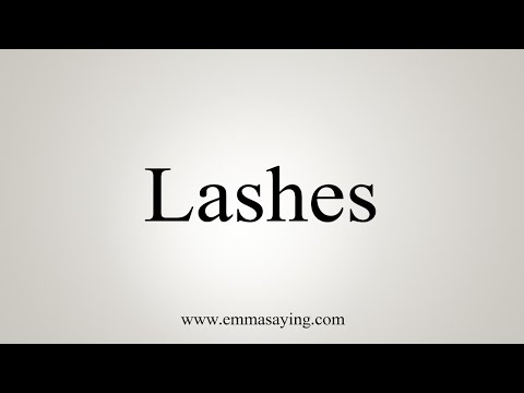 How To Say Lashes