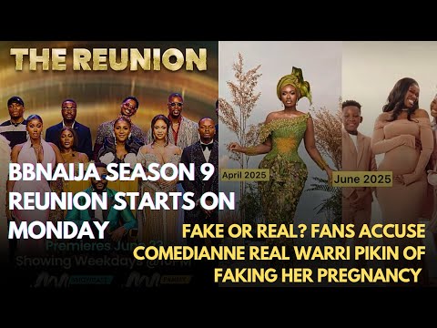 DRAMA!🔥 AS BBNAIJA REUNION STARTS ON MONDAY | FANS ACCUSE REAL WARRI PIKIN OF FAKING HER BABY BUMP