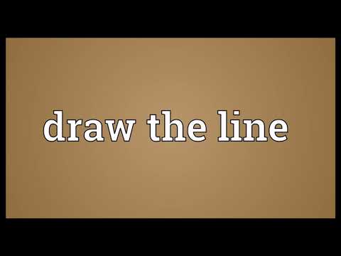 Draw the line Meaning